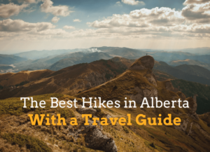 Best Hiking Trails in Alberta With Detailed Travel Guide